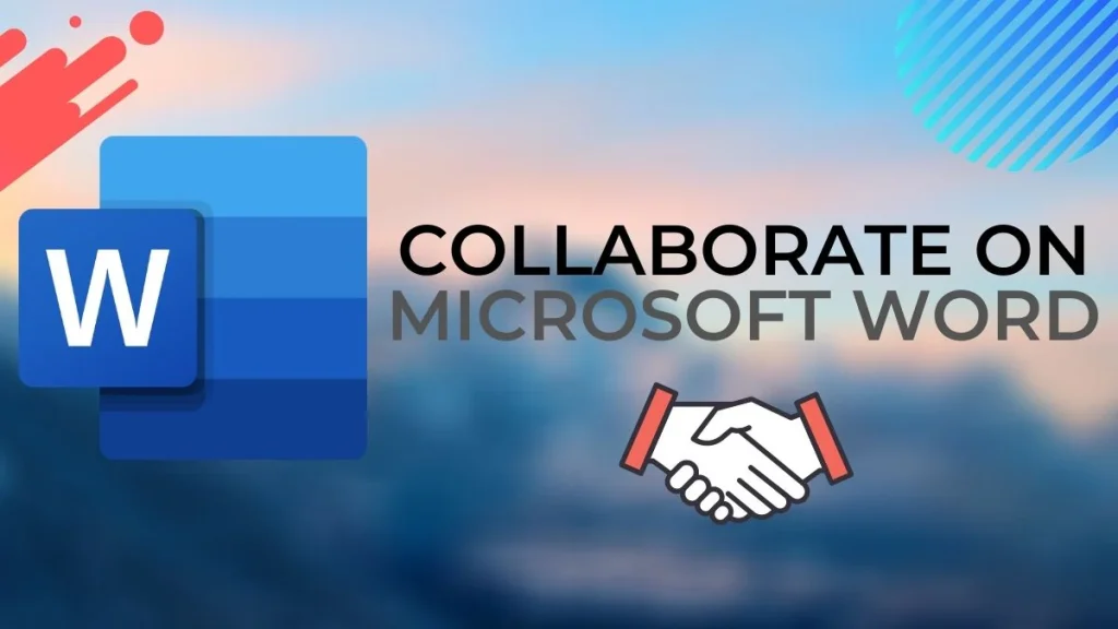 Microsoft Word Collaboration: How to Collaborate on a Word Document on ...